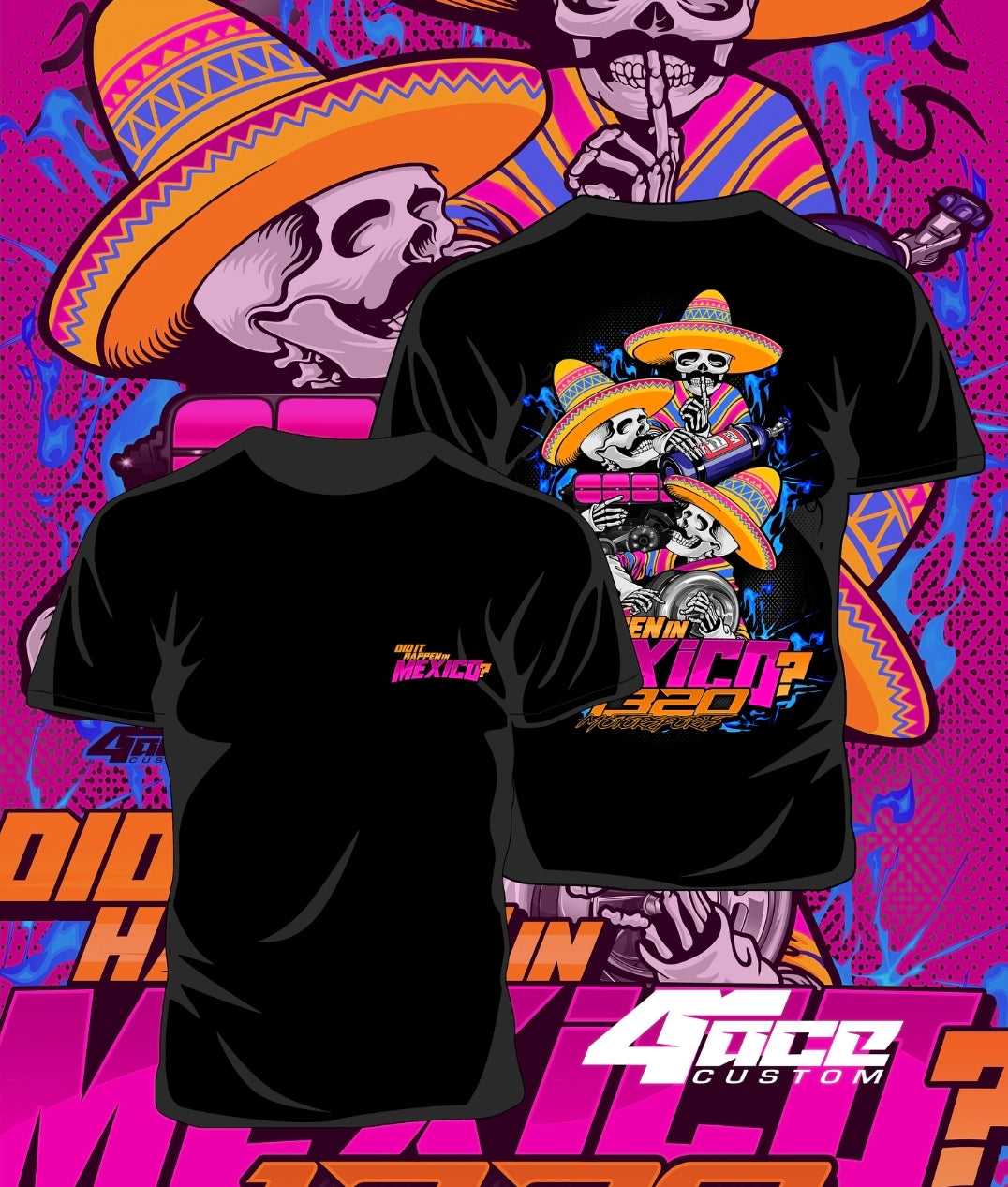 1320 Motorsports DID IT HAPPEN IN MEXICO? V2 Classic Tee