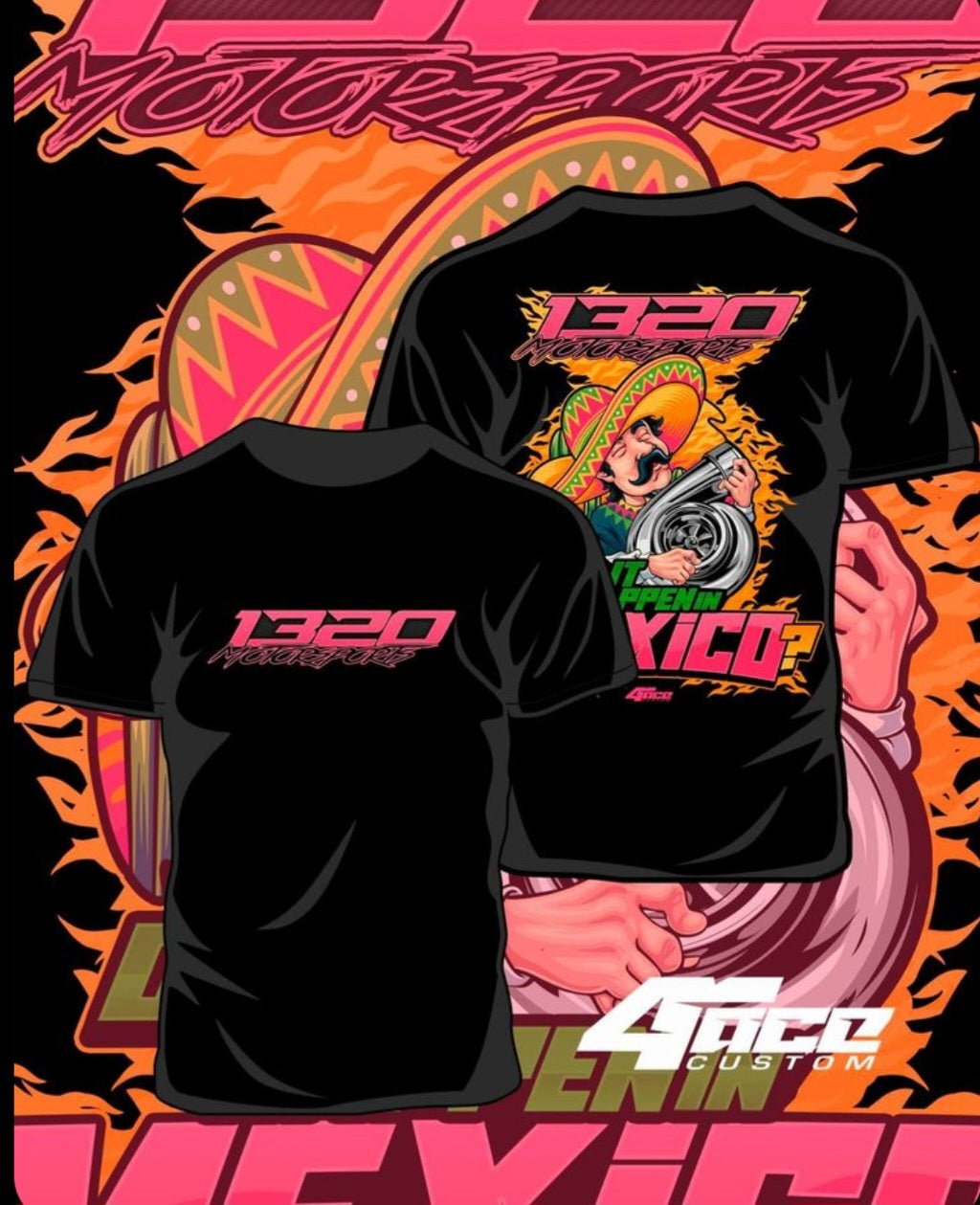 1320 Motorsports DID IT HAPPEN IN MEXICO? Classic Tee